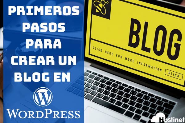 Primeros Pasos Para Crear Un Blog En Wordpress